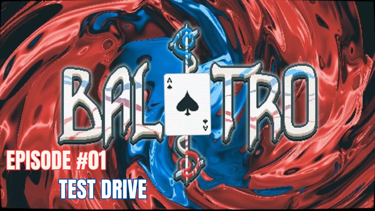 Balatro - Episode 1 - Test Drive - YouTube
