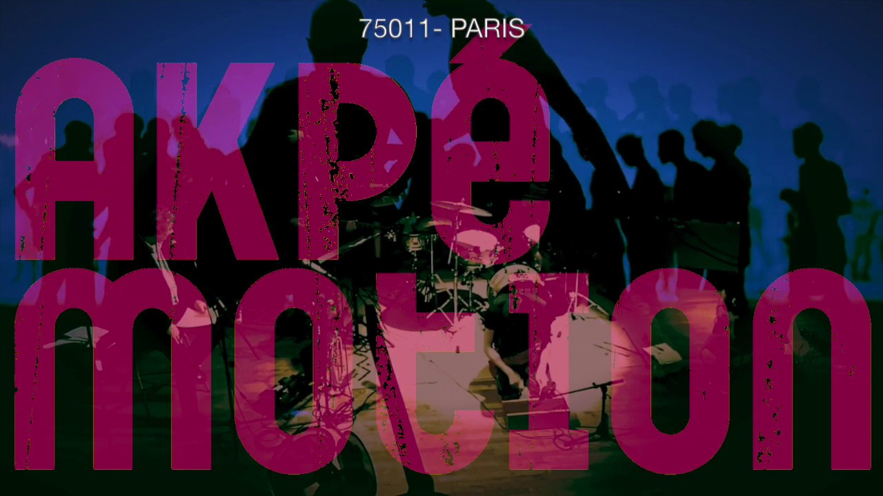 AKPÉ MOTION - Annonce du concert au Pan Piper le 27 mai 2019 - YouTube