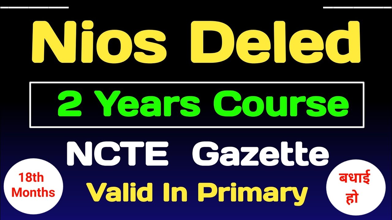 Nios Deled Validity / 2 years valid in primary / Nios Deled News Today ...