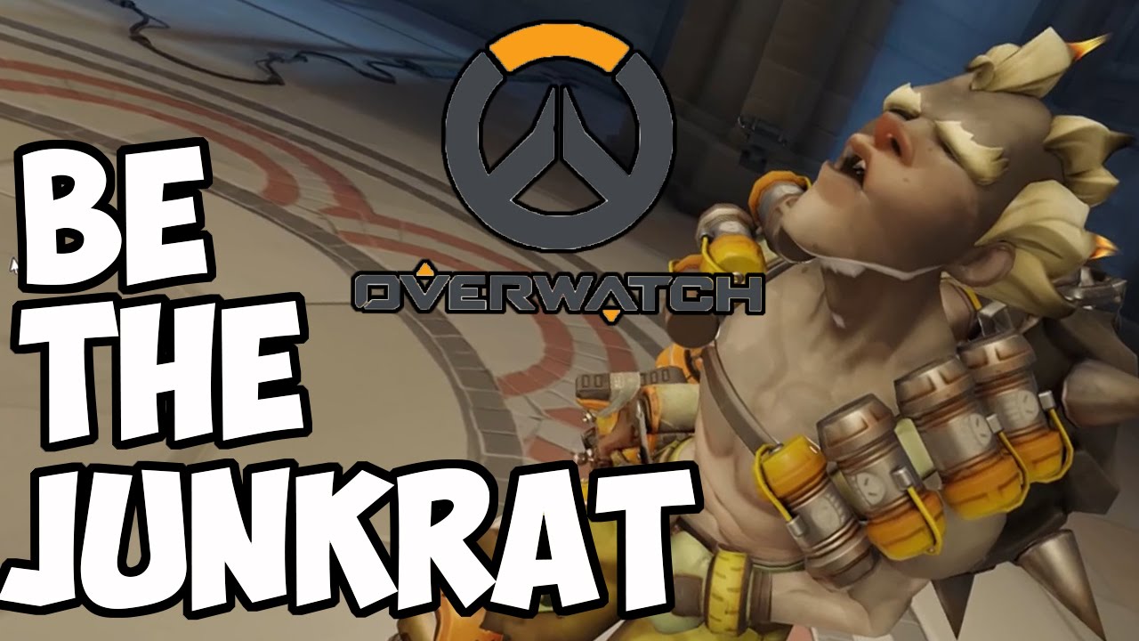 Overwatch: Be The Junkrat | Junkrat Basics Tips & Tricks (Quick Guide ...