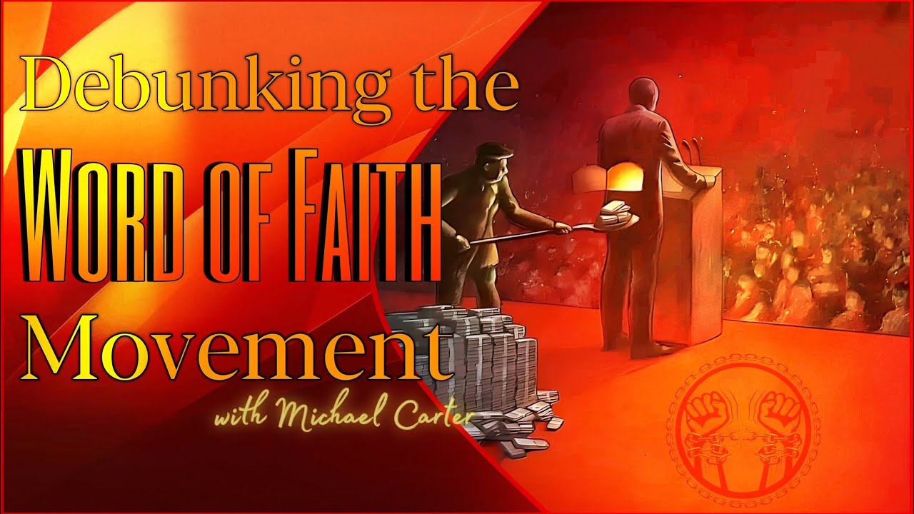 Debunking Word of Faith Movement with Michael Carter - YouTube