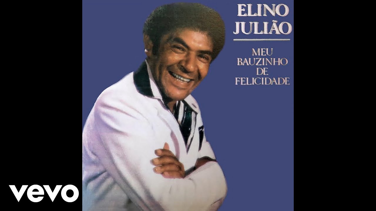 Elino Julião - Meu Bauzinho De Felicidade (Áudio Oficial) - YouTube