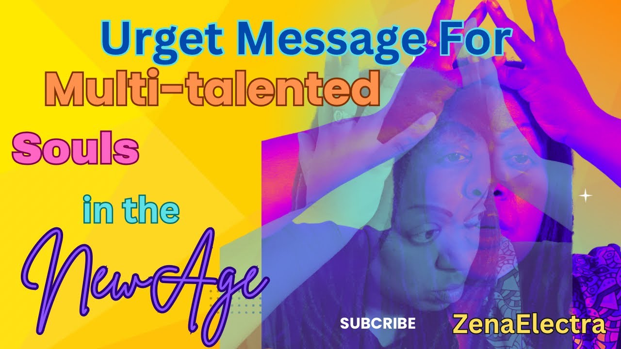 Urgent Message For Multi-talented Souls in the New Age!! - YouTube