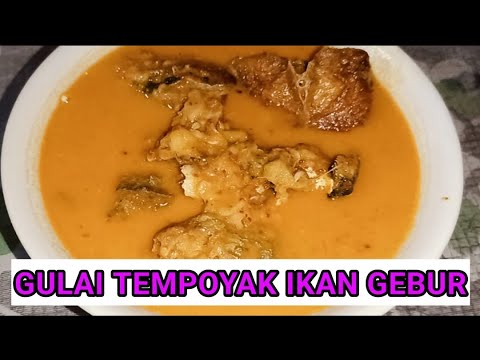 GULAI TEMPOYAK IKAN GEBUR || ENAK LEZAT DAN MUDAH CARA BUATNYA - YouTube