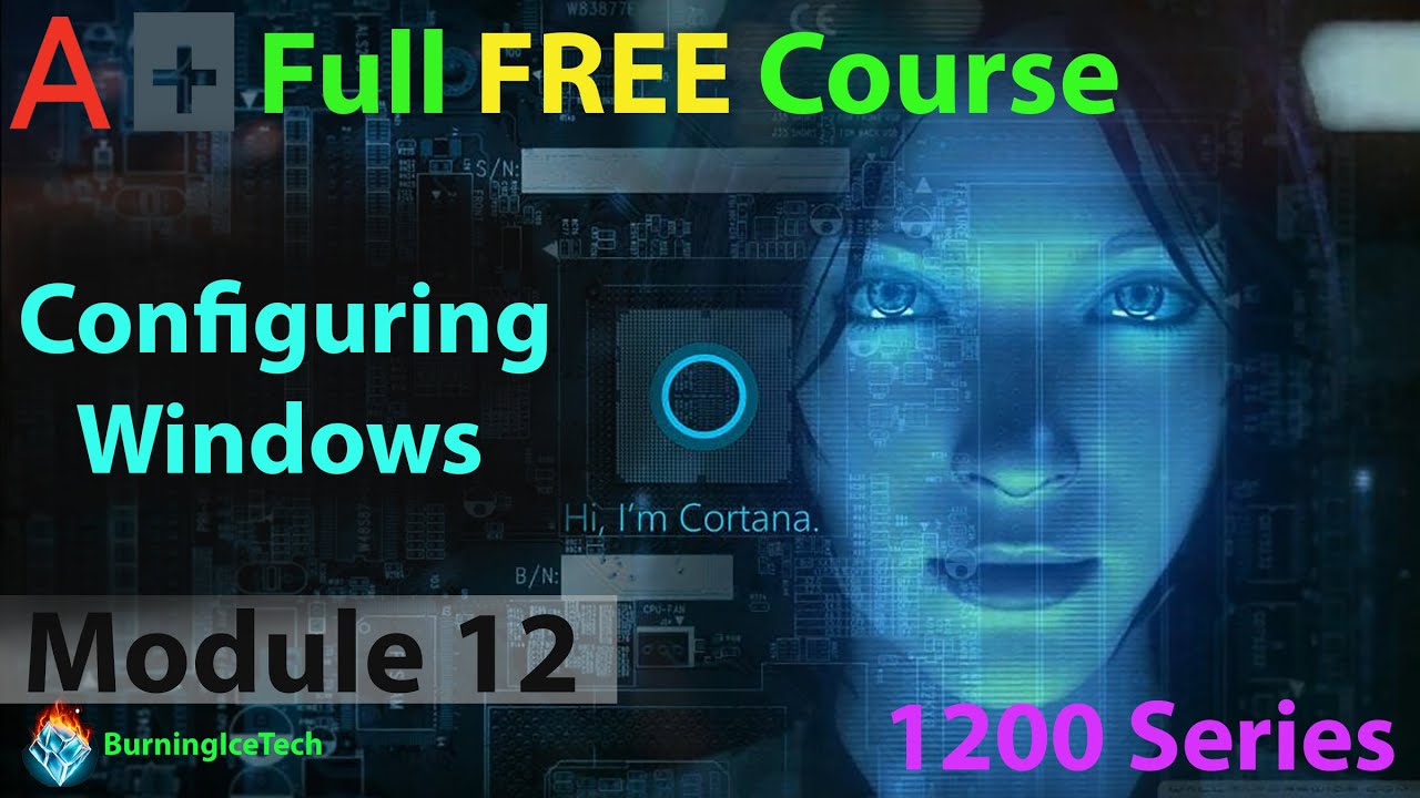 CompTIA A+ Full Course for Beginners - Module 12 - Configuring Windows ...