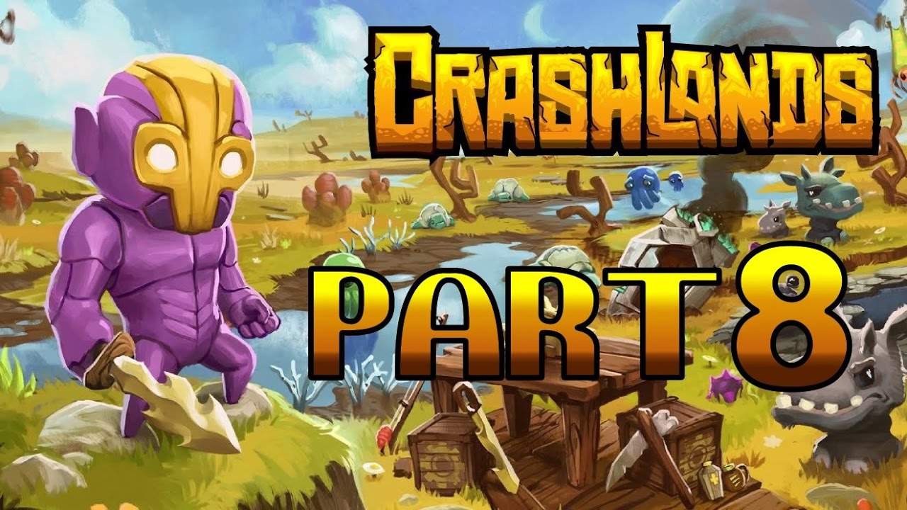 Crashlands Gameplay #8 - Updated My Jaarnal - YouTube