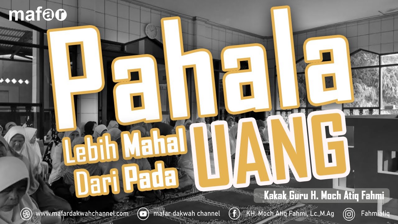 Pahala Lebih Mahal Dari Pada Uang..... l Kakak Guru H. Moch Atiq Fahmi ...