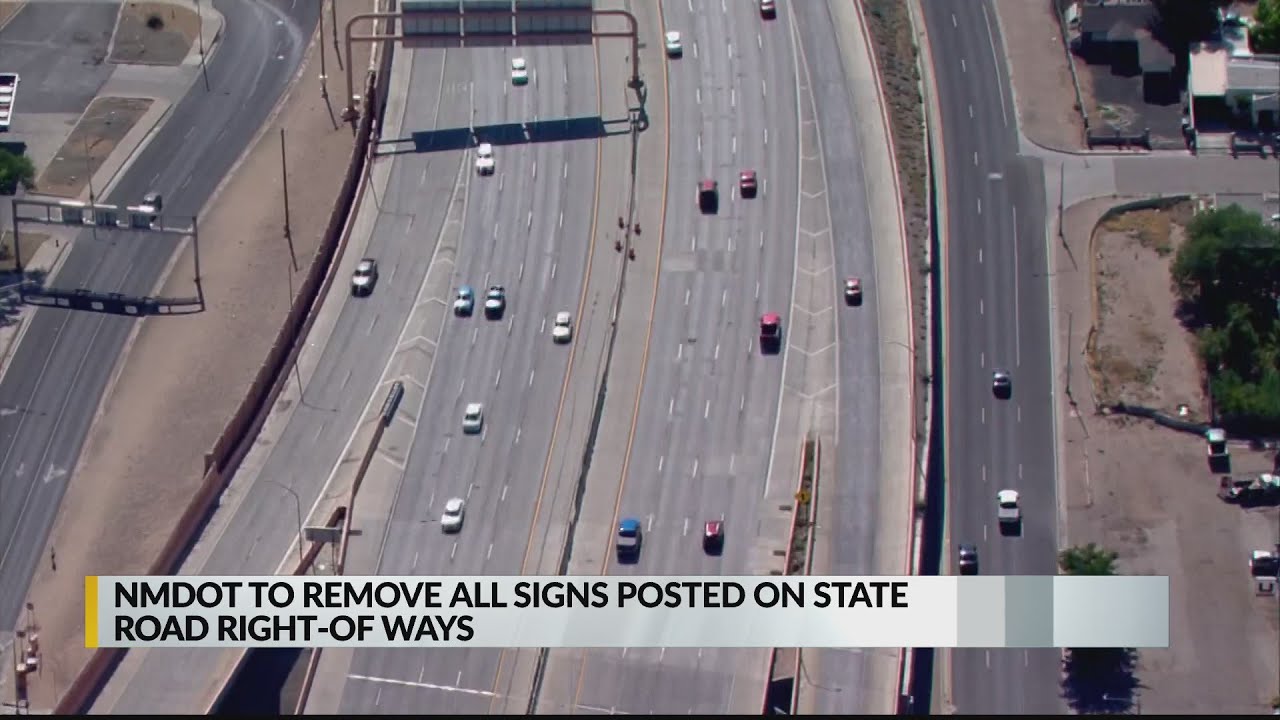 NMDOT to remove all signs on state road right-of-ways - YouTube