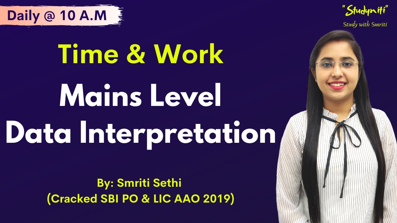 Mains Level | Time & Work Data Interpretation | Banking Exams | Smriti ...