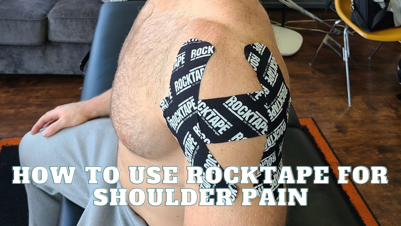 How To Use RockTape For Shoulder Pain | Fuel Physical Therapy & Sports ...