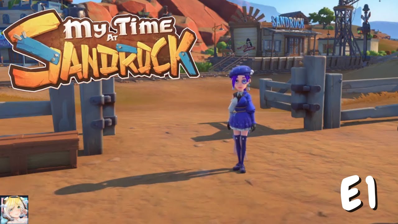 Sandrock Awaits: Our Journey Starts Here! | My Time At Sandrock E1 (4K ...