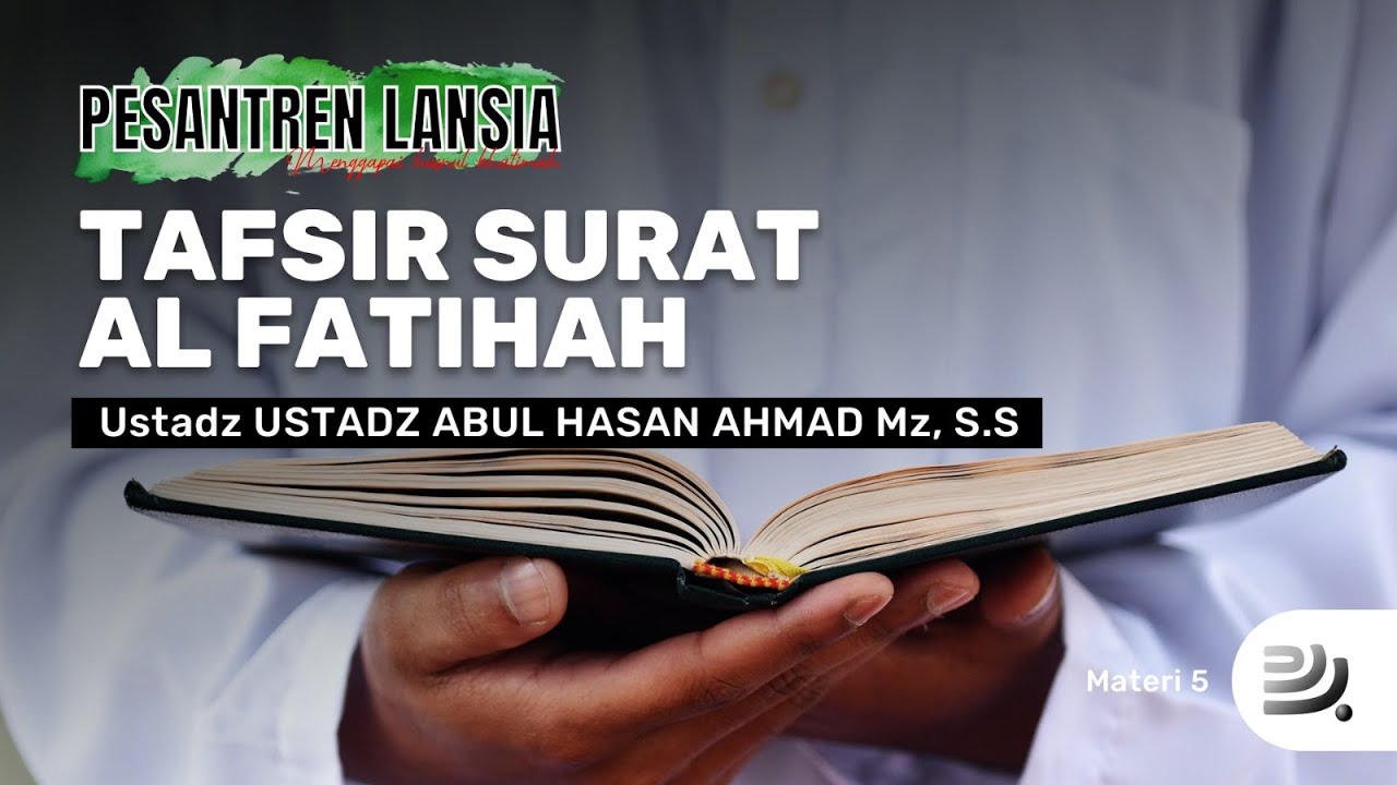 (Clean) Tafsir Surat Al Fatihah | Ustadz Abul Hasan Ahmad Mz, S.S - YouTube