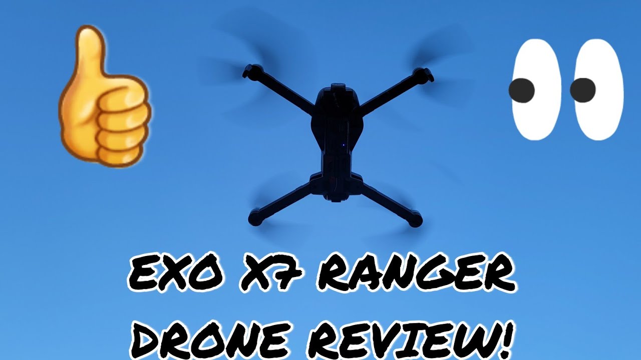 EXO X7 Ranger Drone Review And Test Flight! - YouTube