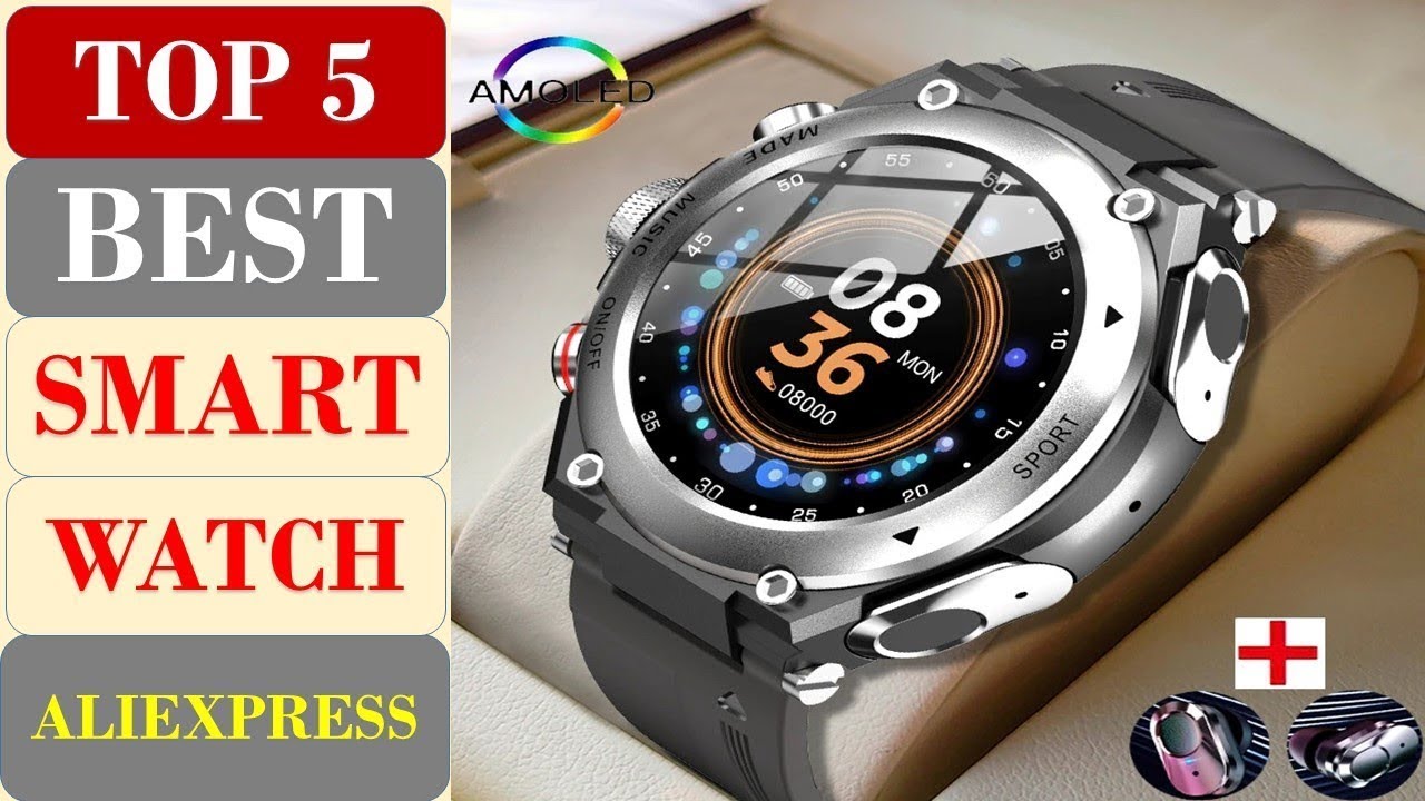 Top 5 Best Smartwatch On Aliexpress - YouTube