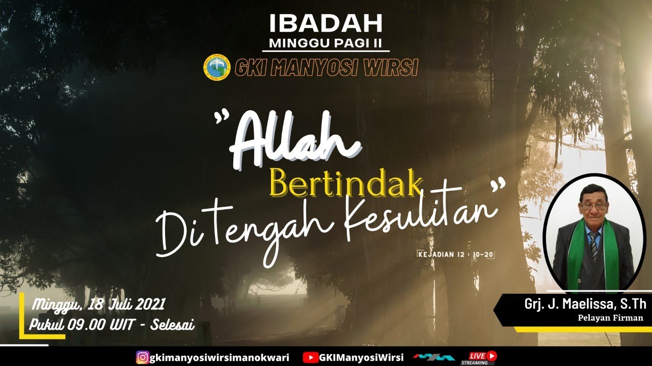 Ibadah Minggu Pagi II, GKI Manyosi Wirsi//Minggu, 18 Juli 2021 - YouTube