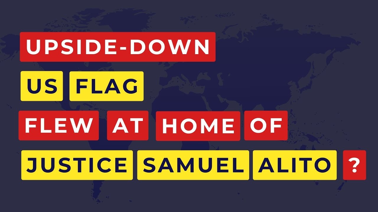Upside-down US flag flew at home of Justice Samuel Alito | News Every ...
