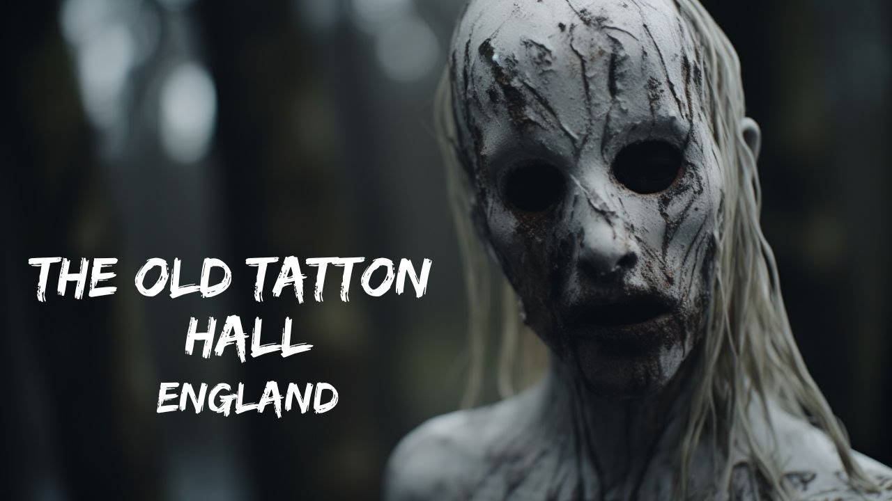 The Tatton Old Hall, The Most Haunted Place in England - YouTube