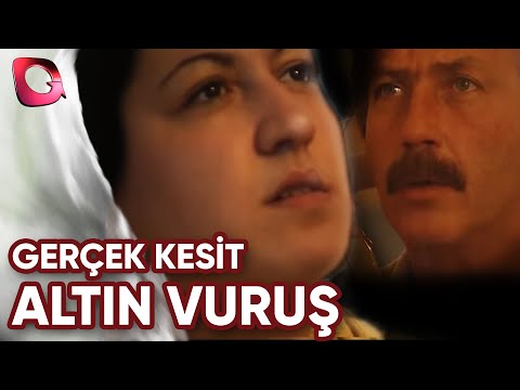Gerçek Kesit | Altın Vuruş