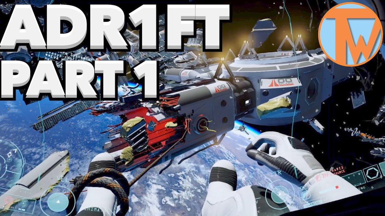 SPACE IS SCARY! | Adrift Gameplay Part 1 - YouTube
