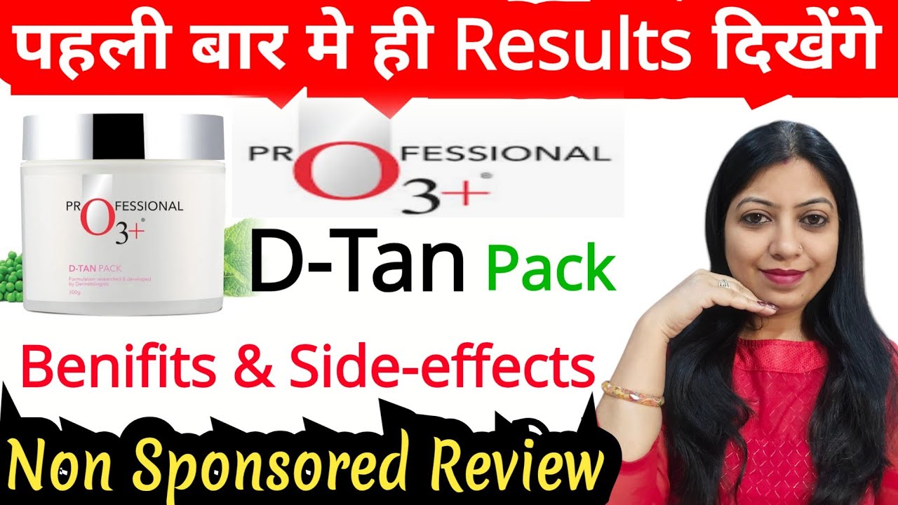 O3+ Professional Dtan Face Pack // Review @nishaAhujaThereviewgirl ...