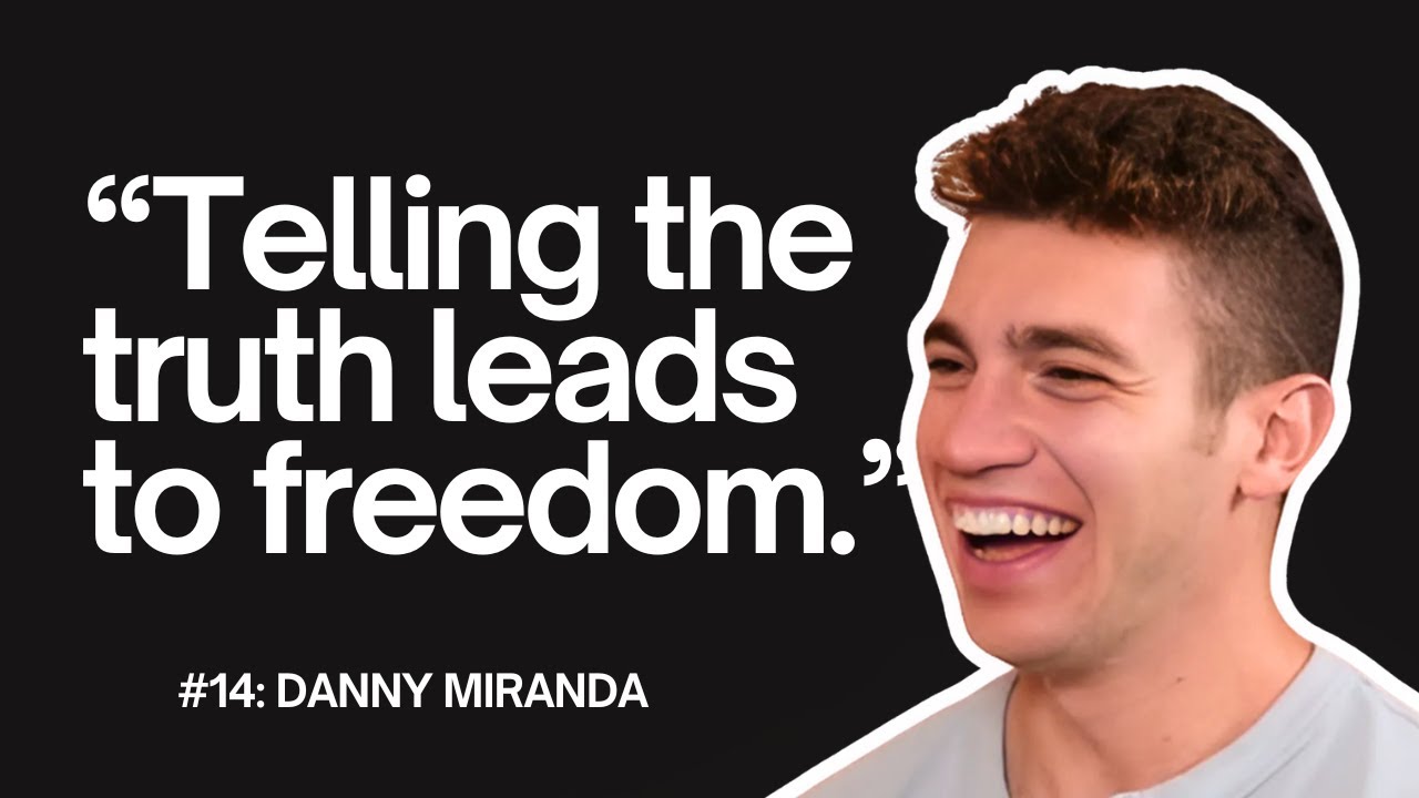 #14: Danny Miranda - Living in the Light, Consciousness, and Finding ...
