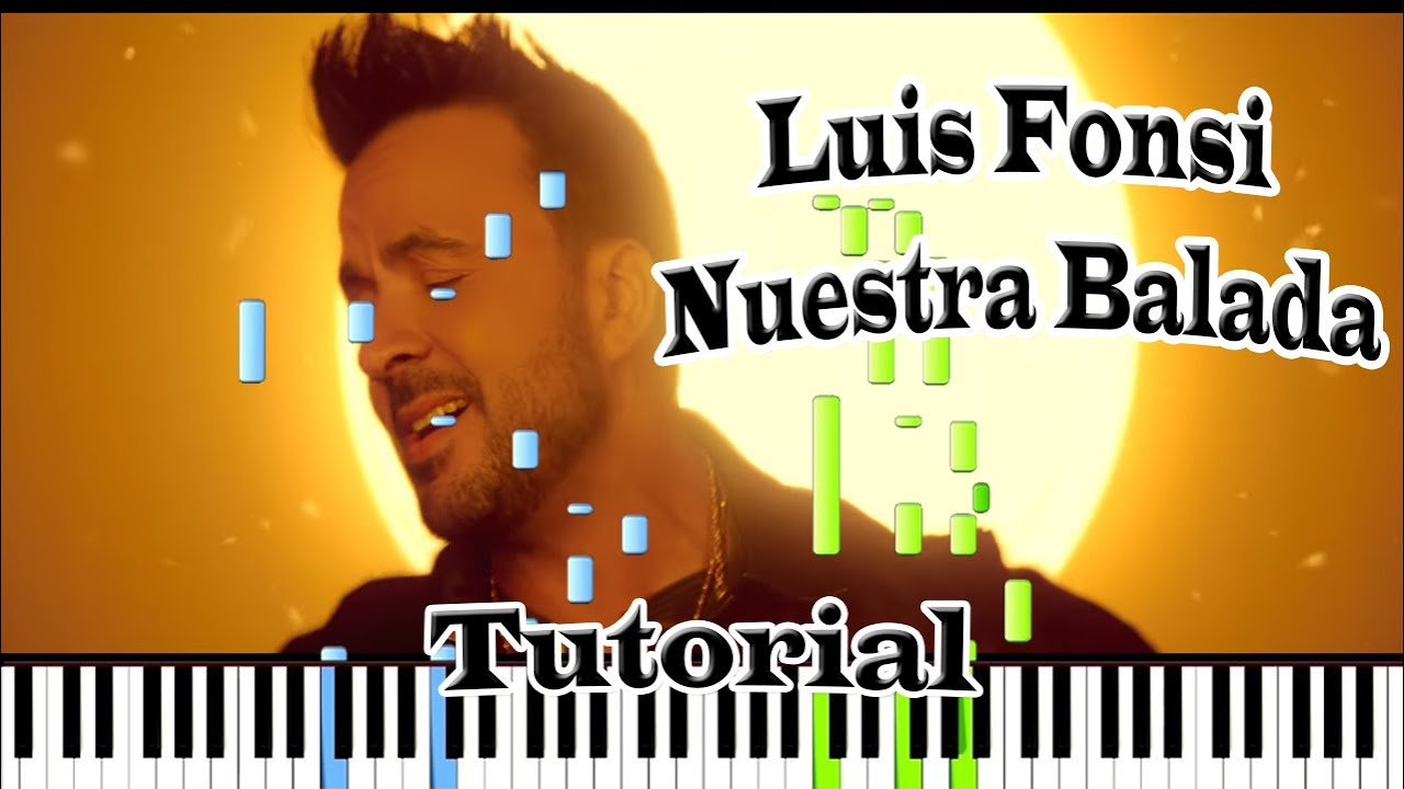 Luis Fonsi - Nuestra Balada (Tutorial) - YouTube