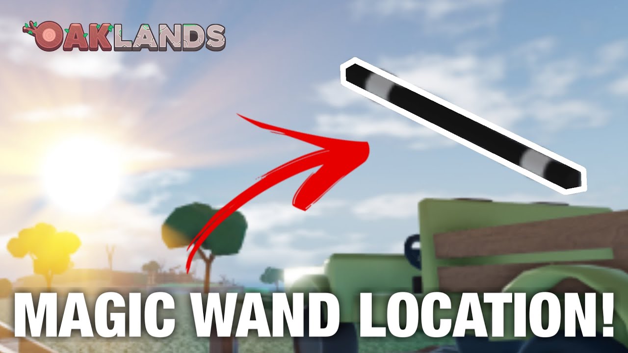 HOW TO GET THE MAGIC WAND IN OAKLANDS! (Roblox) - YouTube