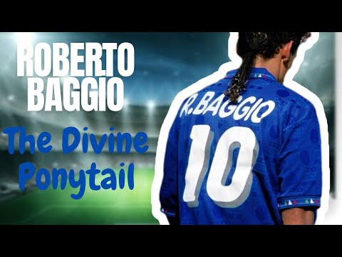 Roberto Baggio - The Divine Ponytail - YouTube