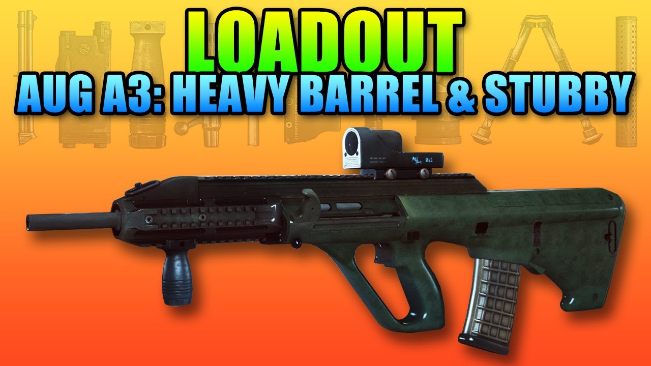 Loadout: AUG A3 - Crazy Accuracy? Heavy Barrel & Stubby Grip ...