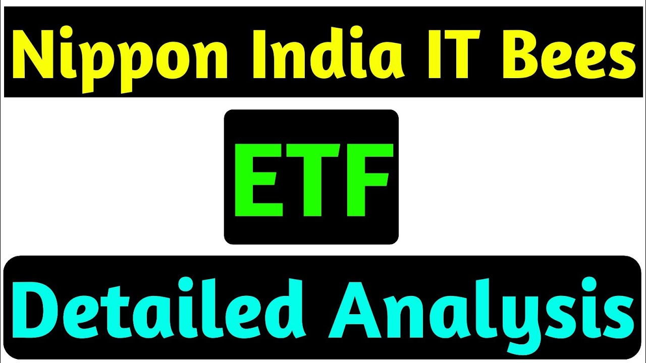 Nippon India IT Bees ETF | Nippon India IT Bees | IT Bees ETF | Etf ...