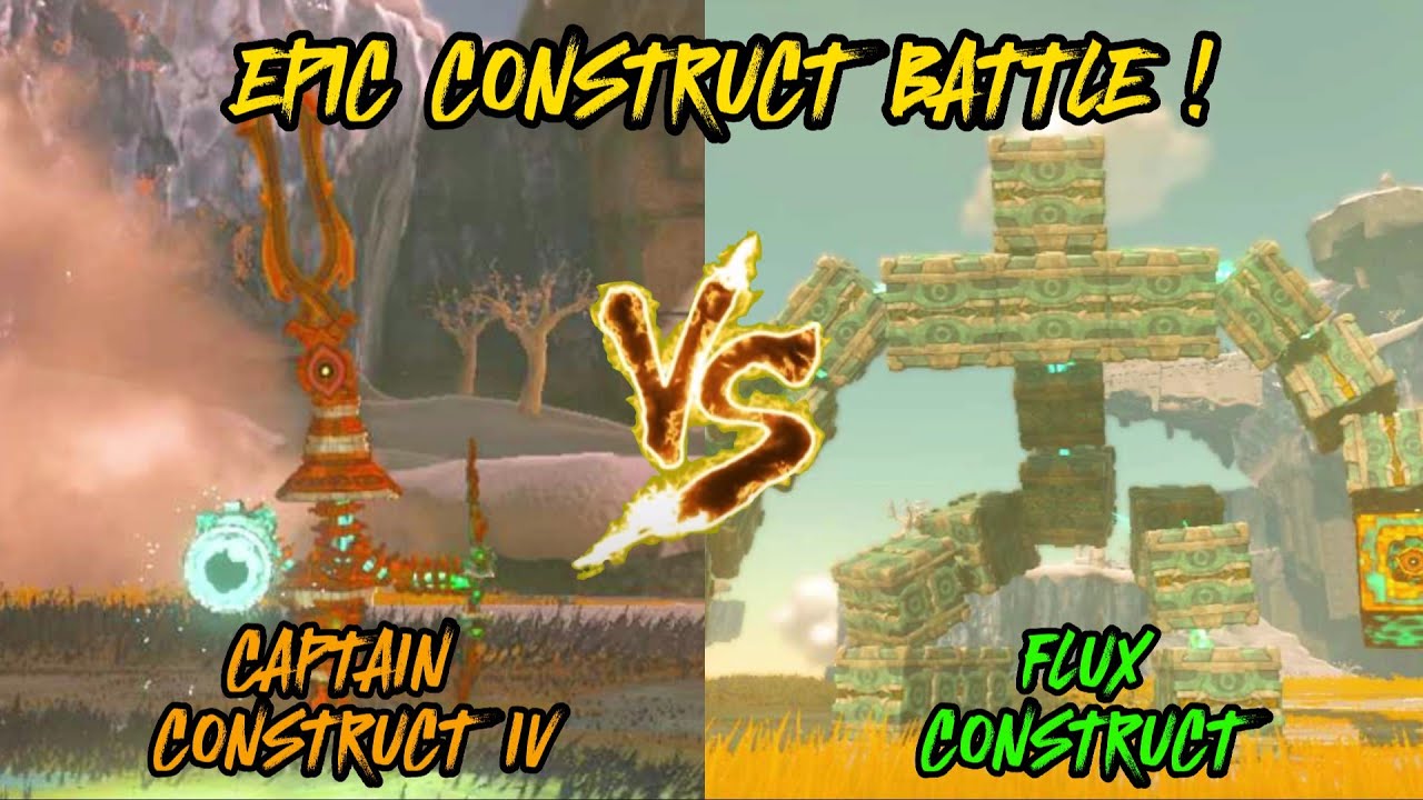 CAPTAIN CONSTRUCT IV VS FLUX CONSTRUCT ! (The Legend of Zelda: Tears of ...