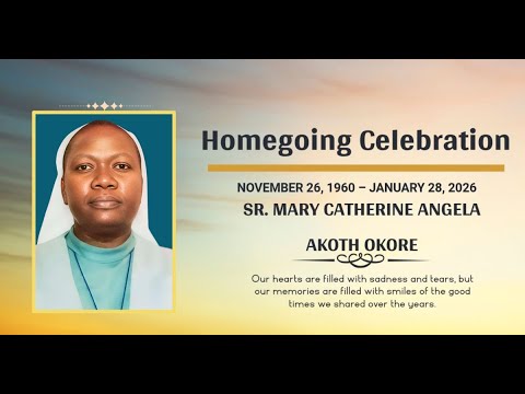 Homecoming Celebration of Sr. MARY CATHERINE ANGELA AKOTH OKORE - YouTube