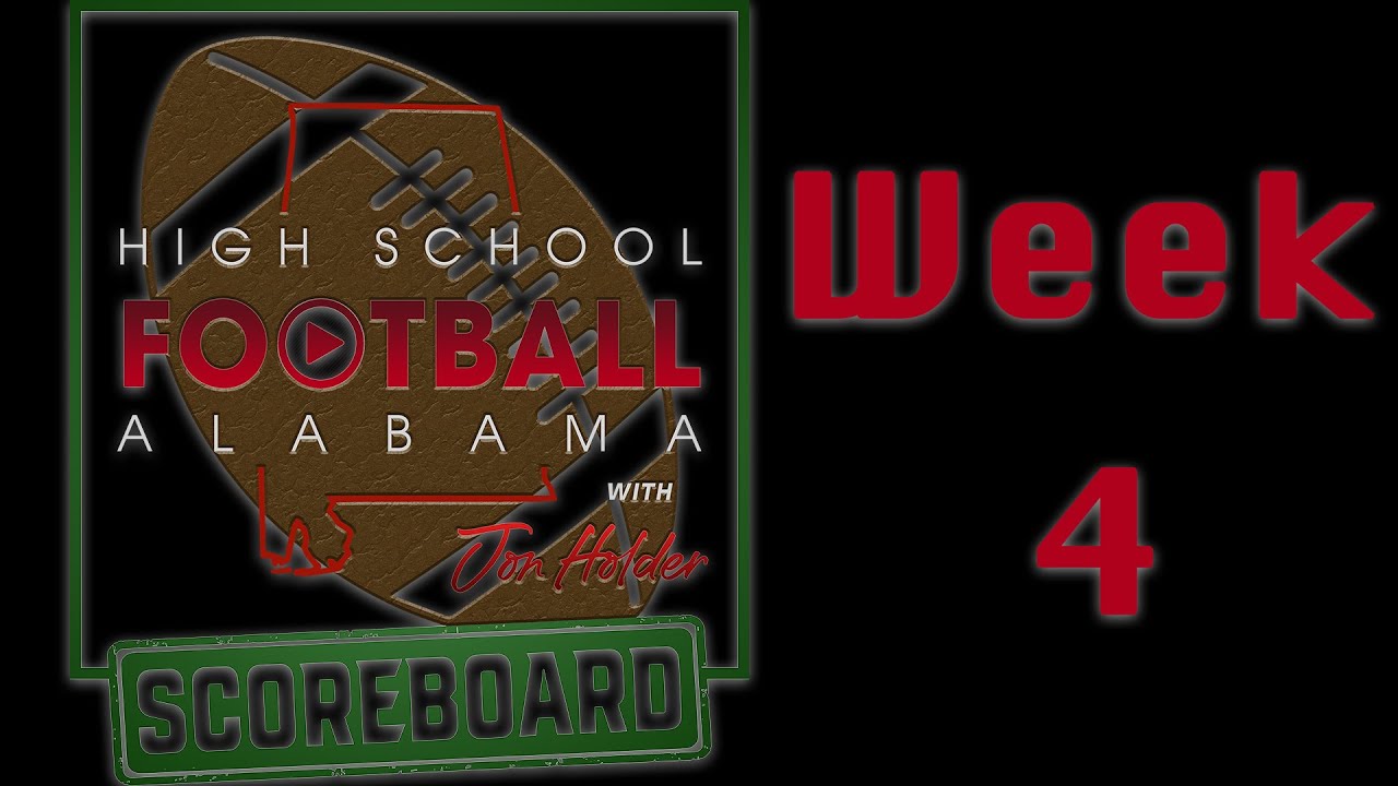 High School Football Alabama Scoreboard with Jon Holder Week 4 - YouTube