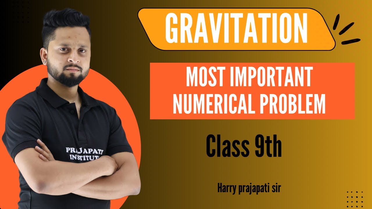 Gravitation 04 || Most important numerical problem || Class 9 || Harry ...