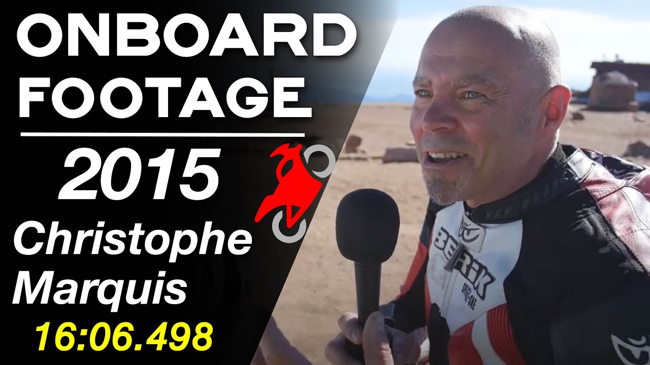 Christophe Marquis | Onboard + Interview | 2015 Pikes Peak ...