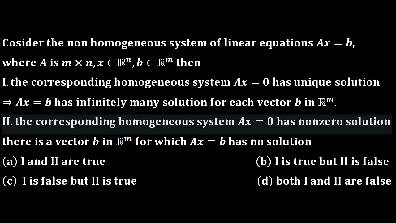 solution of non homogeneous system linear algebra engineering iit jam ...
