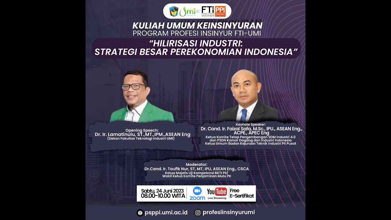 KULIAH UMUM KEINSINYURAN, PROGRAM PROFESI INSINYUR FTI-UMI - YouTube