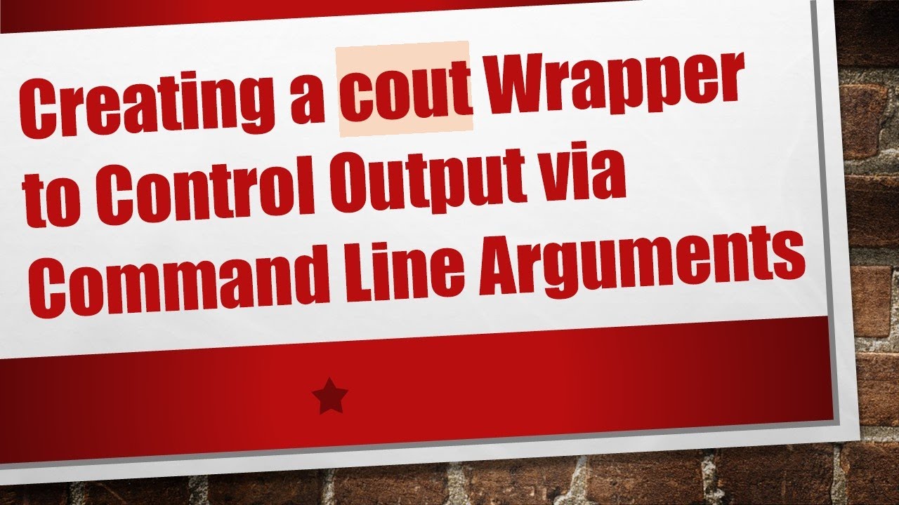 Creating a cout Wrapper to Control Output via Command Line Arguments ...