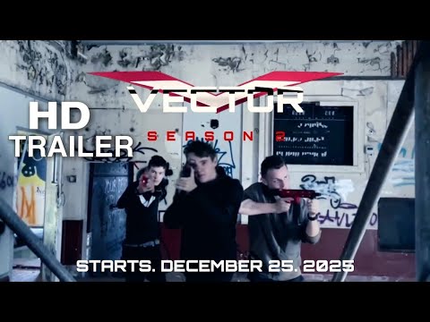 Vector Season 2 | Final Trailer | Starts Christmas Day 2025 - YouTube