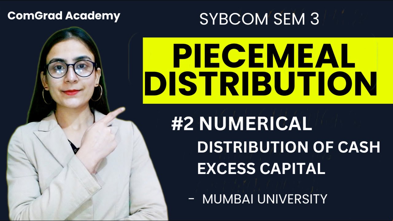 |#2 Piecemeal distribution Numerical| distribution of cash| SYBCOM SEM ...