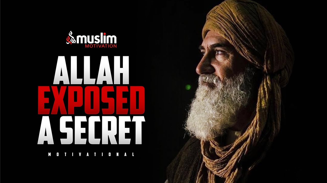 ALLAH EXPOSED A SECRET - Emotional & Motivational Video - YouTube