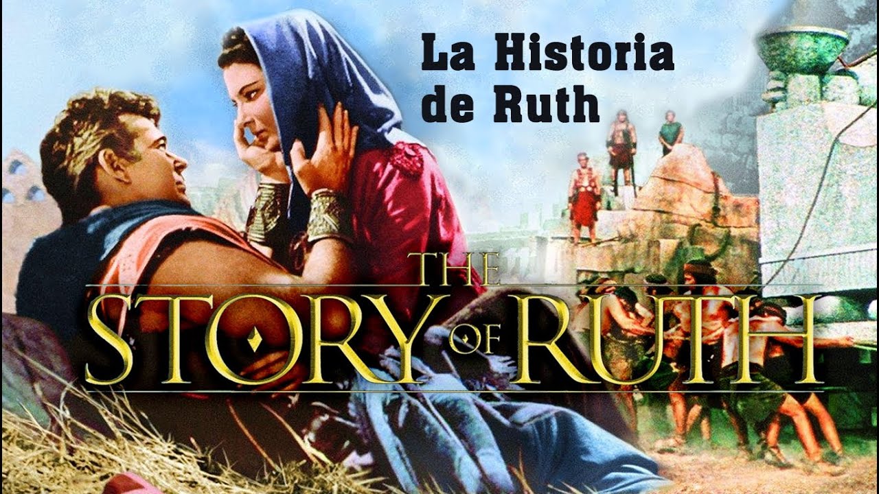 La Historia de Ruth (1960) / Relatos y Películas de FE / 1080p / Audio ...