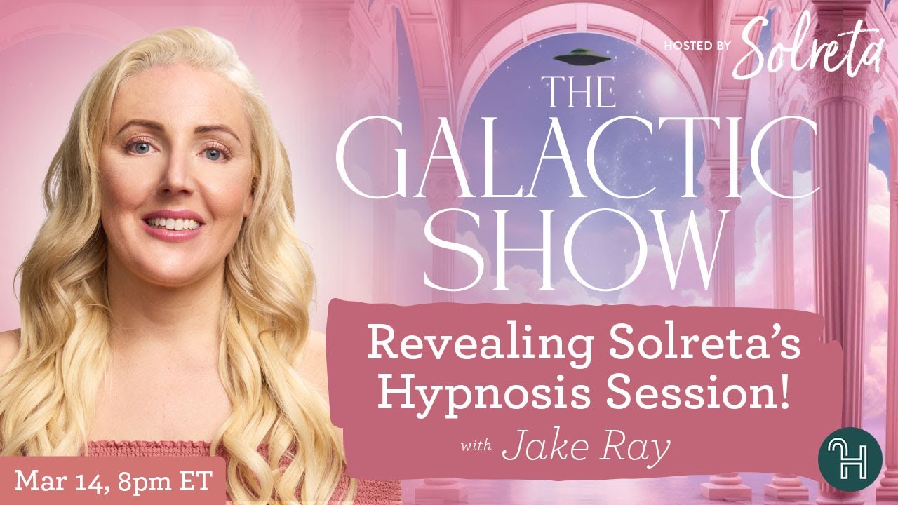 Revealing Solreta's Hypnosis Session with guest Jake Ray 🛸 The Galactic ...