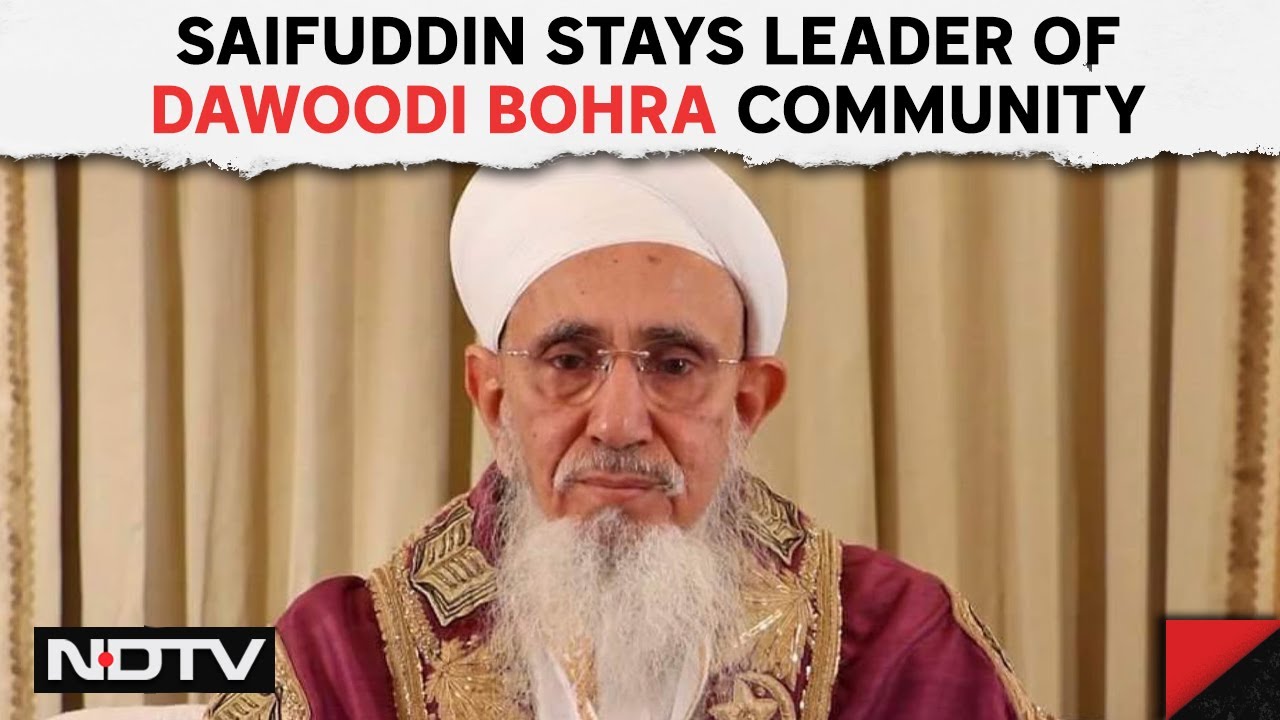 Dawoodi Bohra Case | No Change In Dawoodi Bohra Community Leadership ...