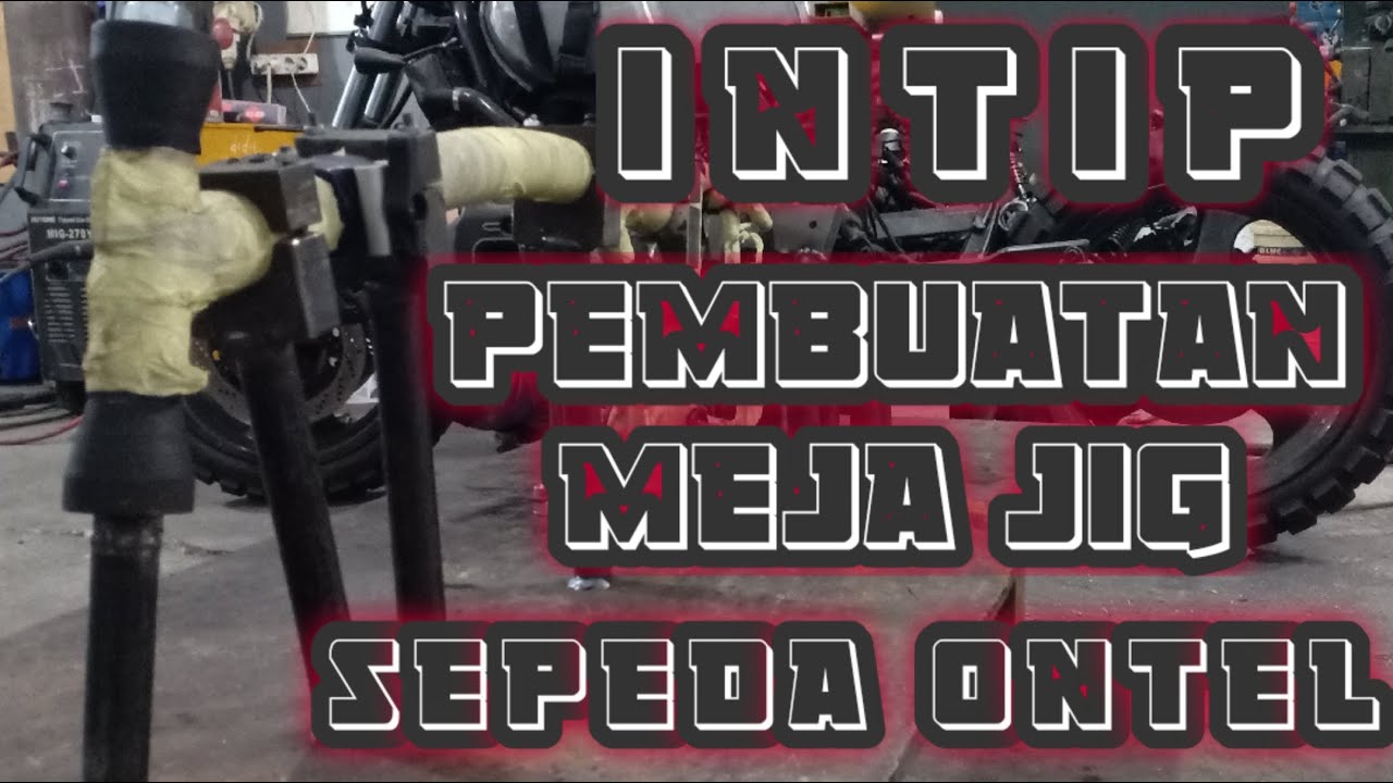 PROSES PEMBUATAN MEJA JIG SEPEDA|| SEDERHANA #mejajigsepeda #sepeda ...