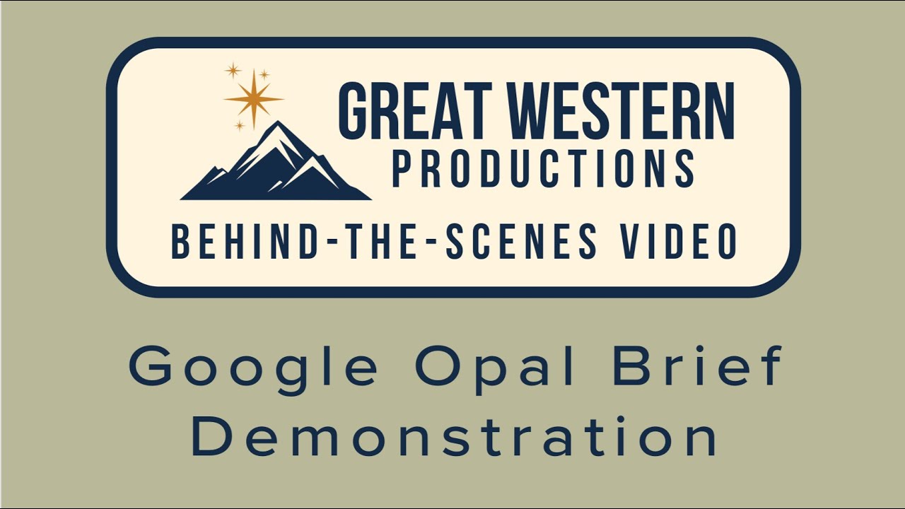 Google Opal Flow Building Demonstration - Great Western Productions ...