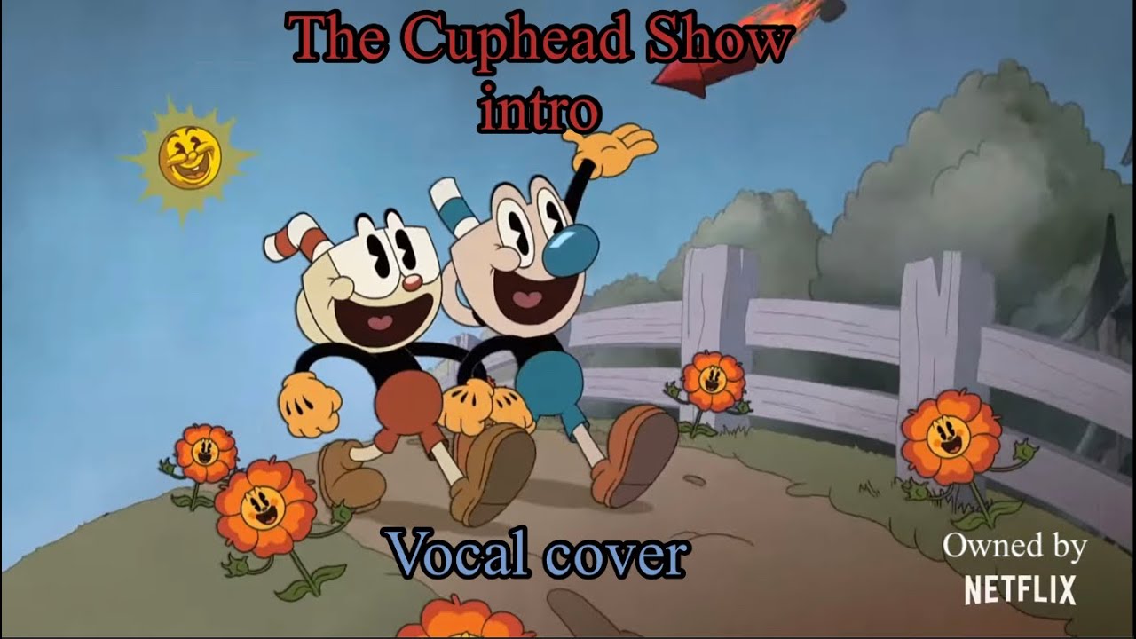 The Cuphead Show! intro vocal cover - YouTube