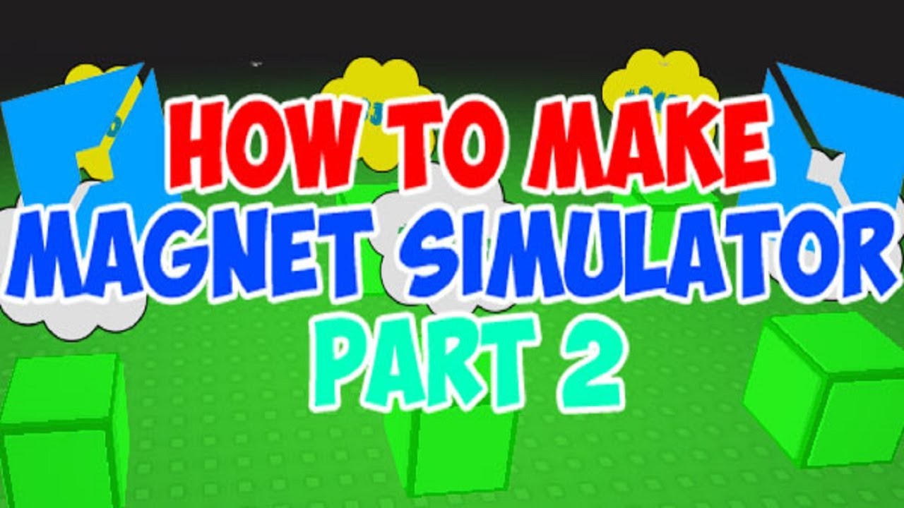 ROBLOX STUDIO | How to make Magnet Simulator PART 2 - YouTube