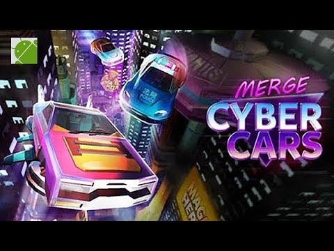 Merge Cyber Cars: Sci-fi Punk Future Merger - Android Gameplay FHD ...