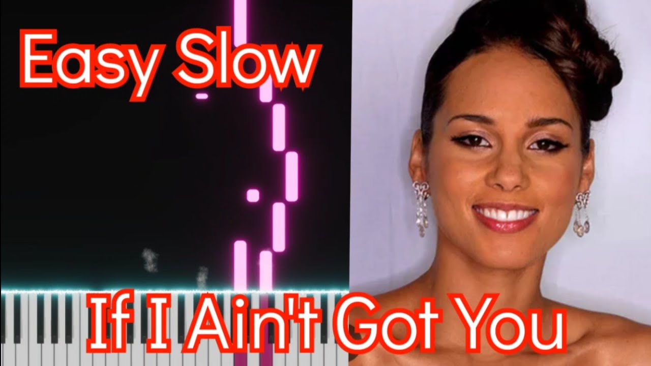 If I Ain't Got You | Alicia Keys | Top American Songs | EASY SLOW Piano ...